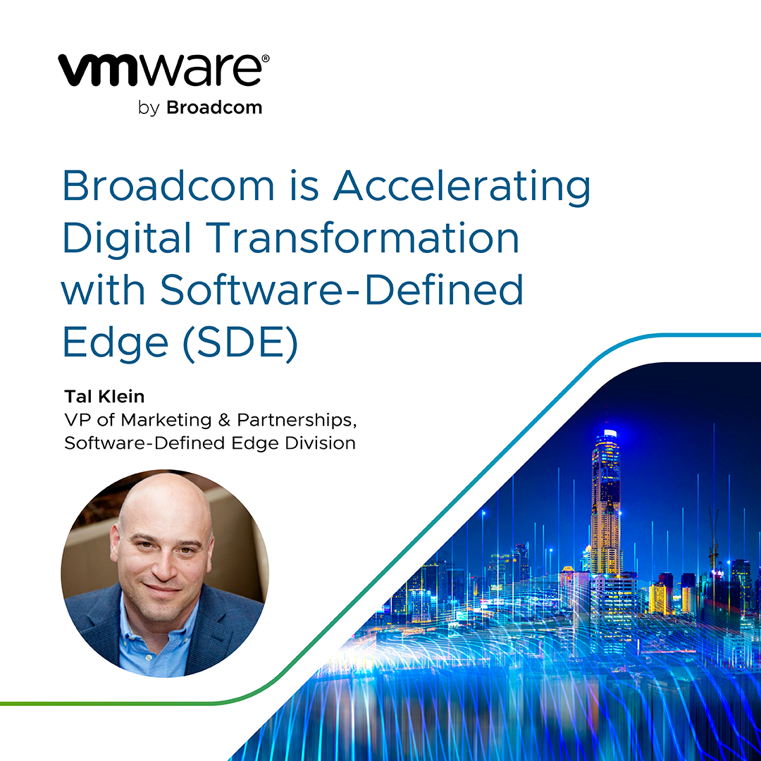 Broadcom is Accelerating Digital Transformation with Software-Defined ...